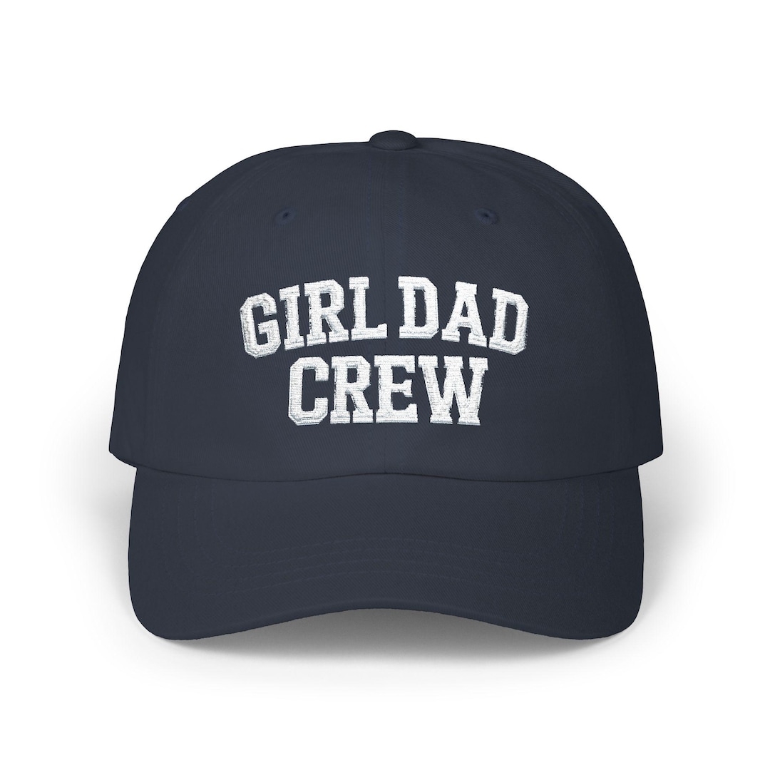 Girl Dad Crew Classic Dad Cap | Embroidered Baseball Hat - Etsy