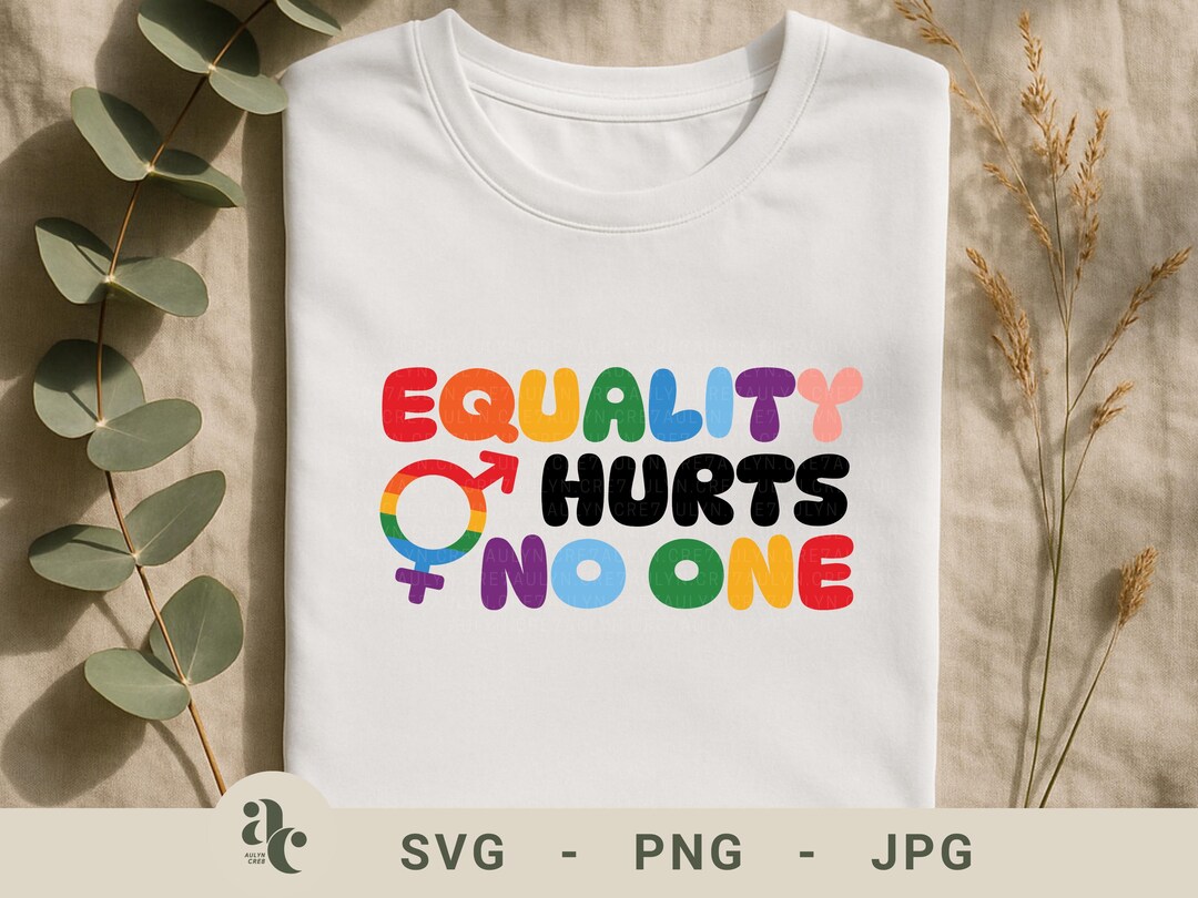 Equality Hurts No One SVG | Pride Rainbow Design (digital Download) - Etsy