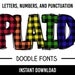 Plaid Alphabet Doodle Font Letters Buffalo Plaid Print Numbers PNG ...