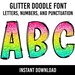 Rainbow Glitter Alphabet Doodle Font Summer Letters Numbers PNG Font ...