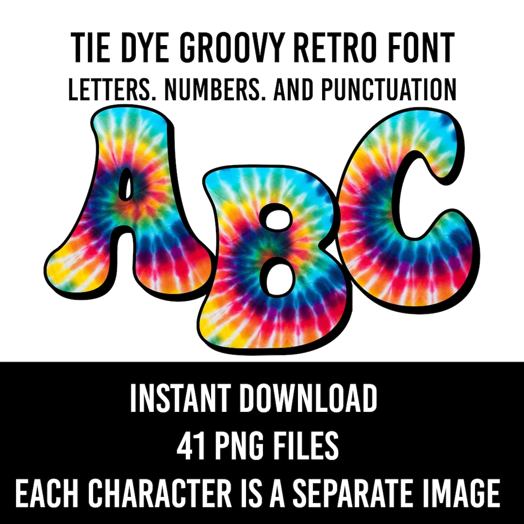 Tie Dye Alphabet Retro Font Letters Tiedye Numbers PNG Font Tie Dye ...