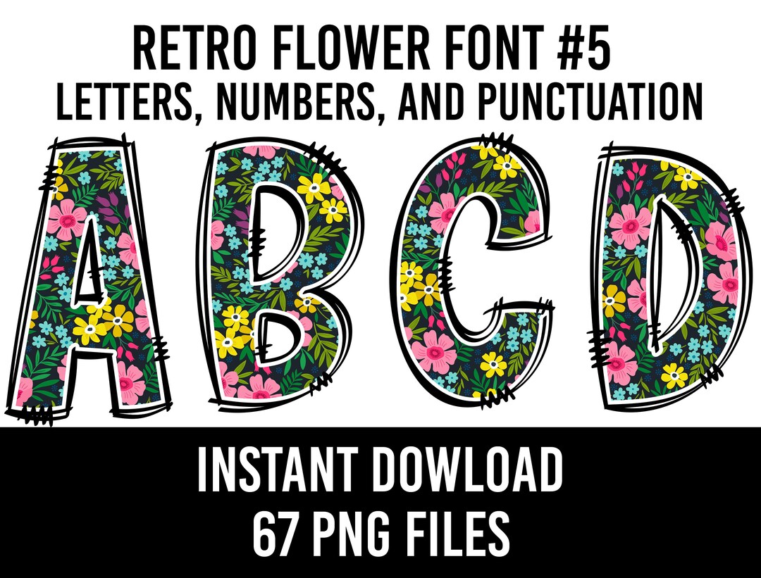 Retro Flower Alphabet Doodle Font Letters Floral Numbers PNG - Etsy