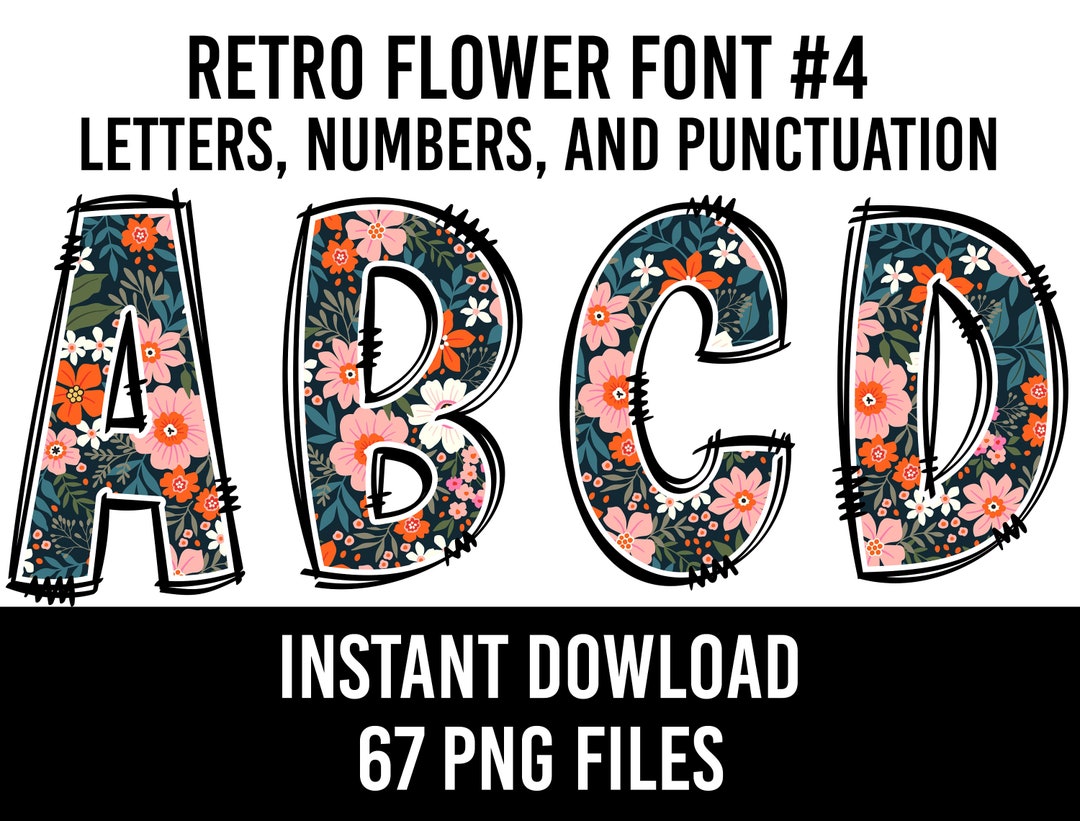 Retro Flower Alphabet Doodle Font Letters Floral Numbers PNG - Etsy