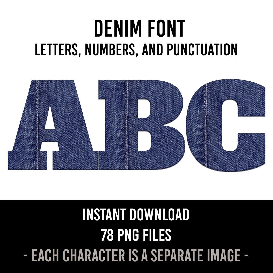 Denim Alphabet 78 Denim Letters, PNG File, Sublimation, Denim ...