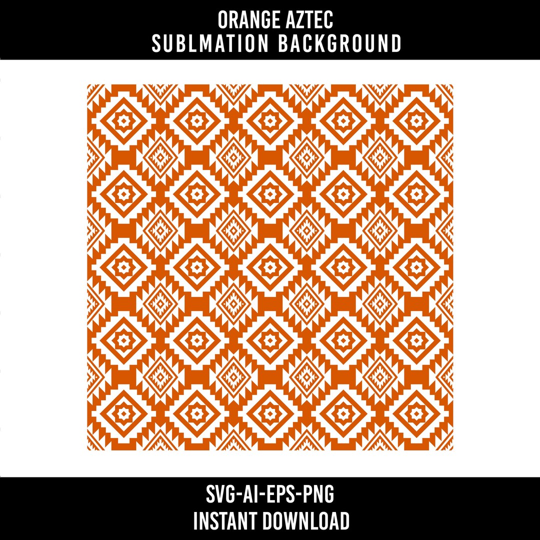 Aztec Pattern SVG Orange Tribal Native American Print Sublimation ...