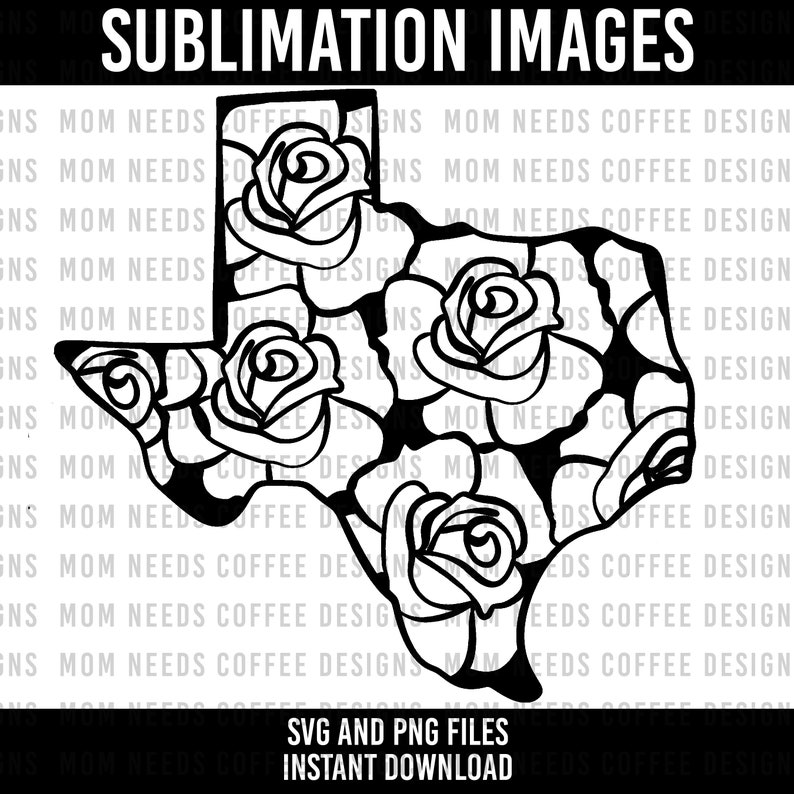 Texas PNG Texas Rose SVG Outline Texas Sublimation Home - Etsy