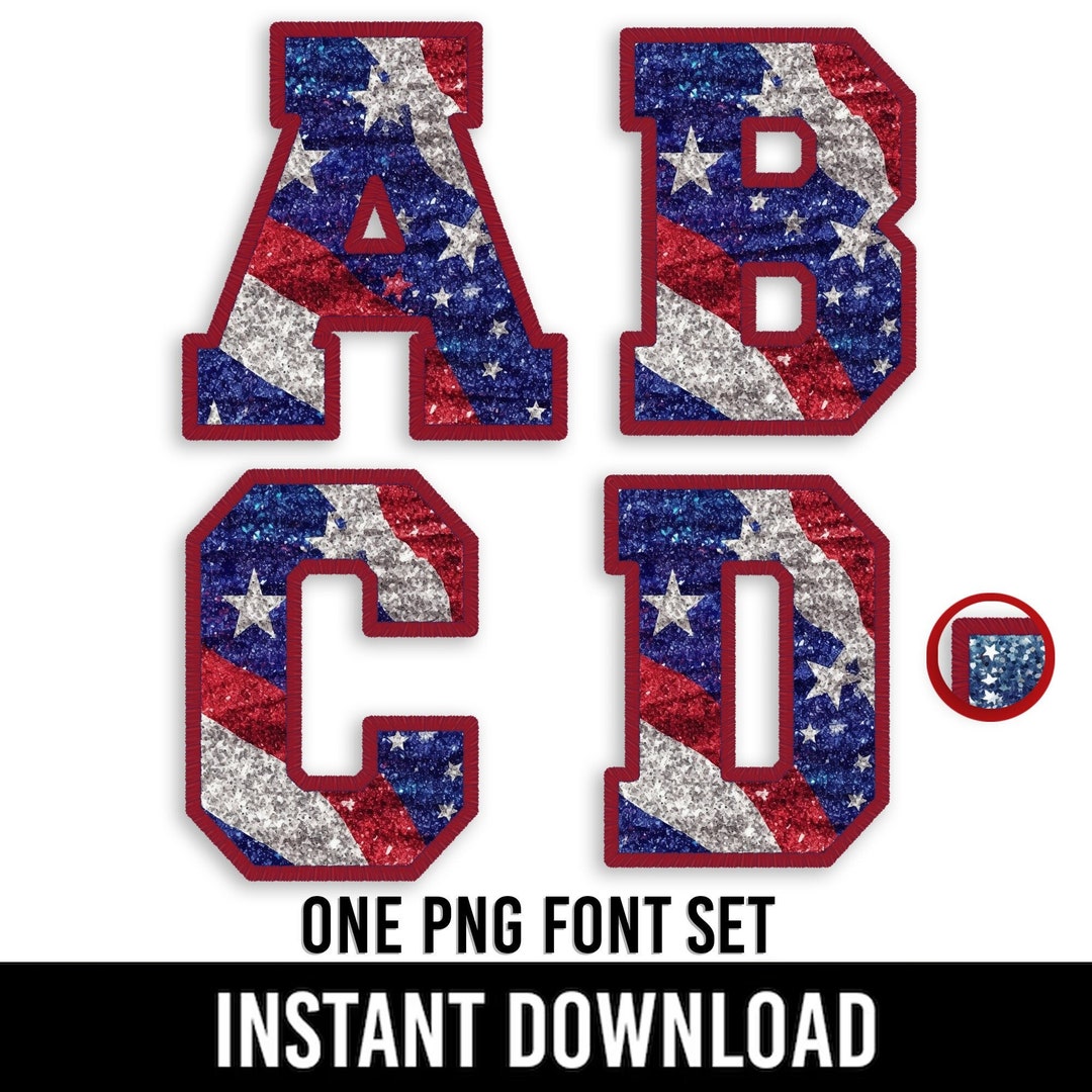 Fourth of July Alphabet, PNG, Glitter, 4th of July Letters, Sublimation ...