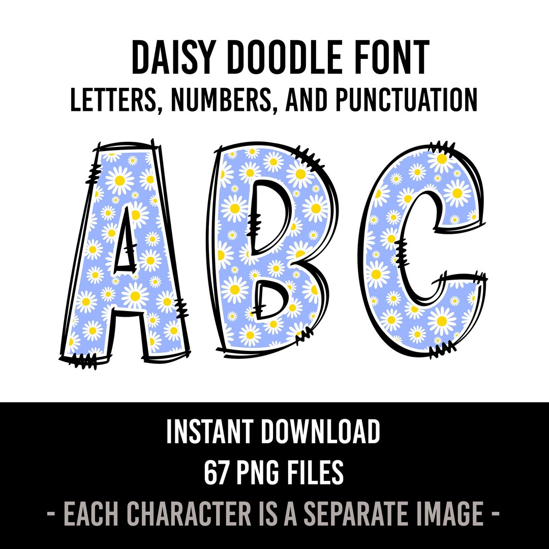 Daisy Alphabet Doodle Font Letters Floral Numbers PNG Daisy Flower ...
