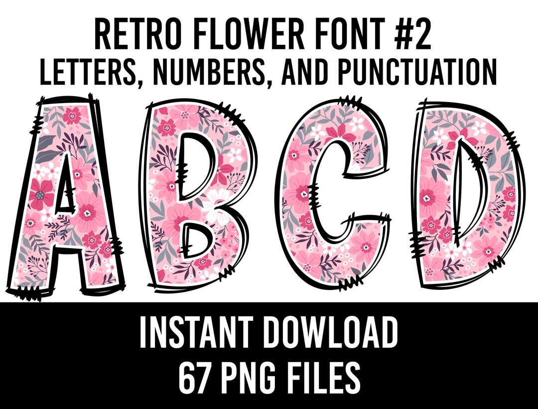 Retro Flower Alphabet Doodle Font Letters Floral Numbers PNG - Etsy