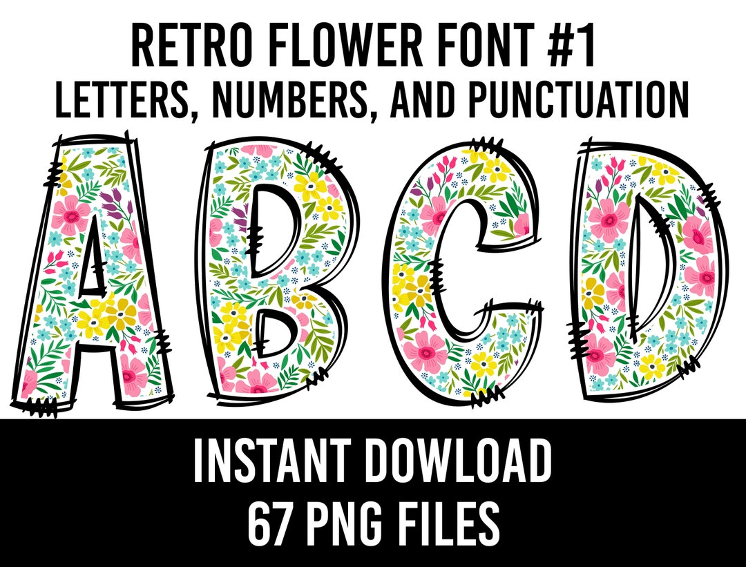 Retro Flower Alphabet Doodle Font Letters Floral Numbers PNG - Etsy