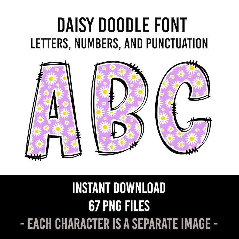 Daisy Alphabet Doodle Font Letters Floral PNG Summer Spring Sublimation ...