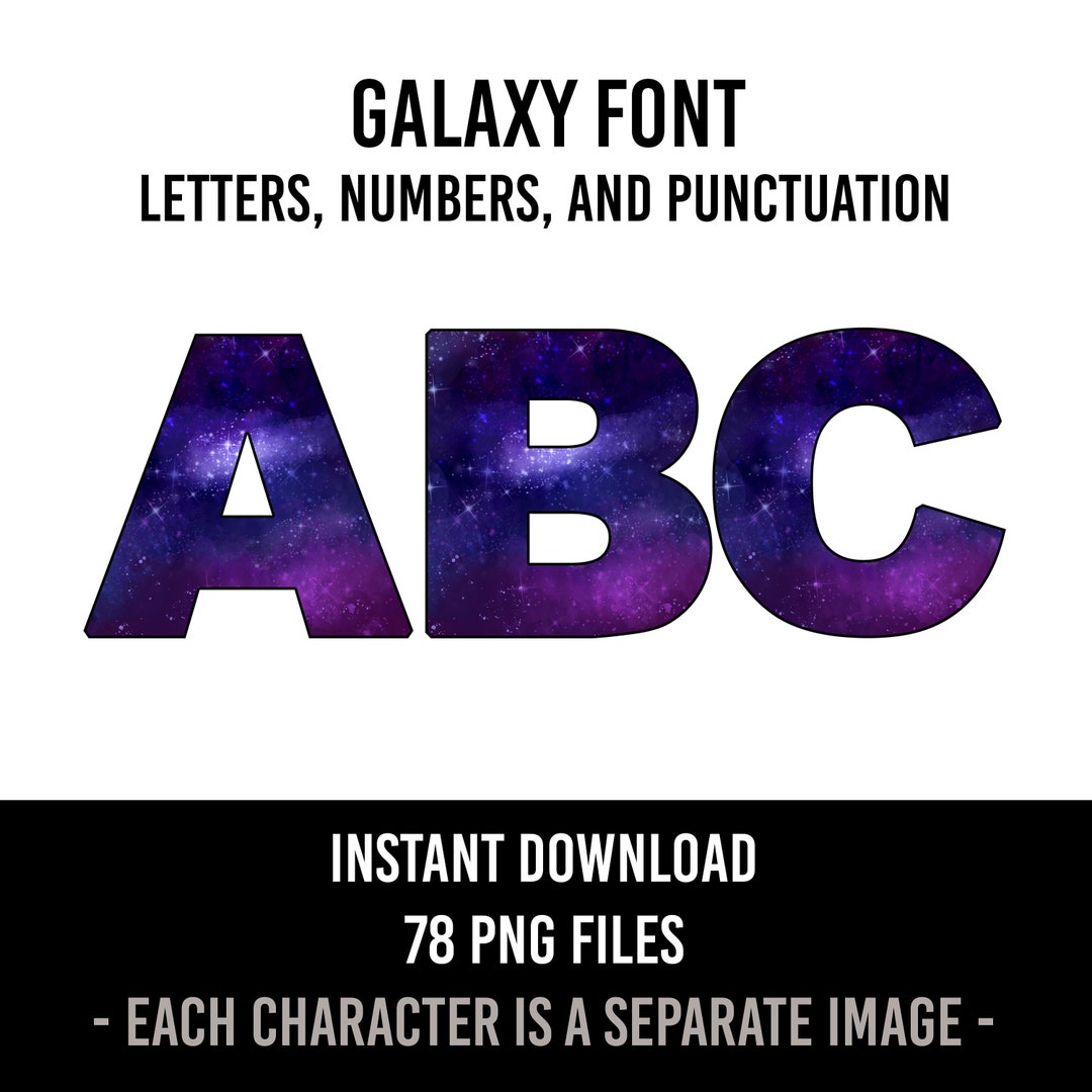 Galaxy Alphabet Stars 78 Letters Space Font Galaxy Font Numbers PNG ...