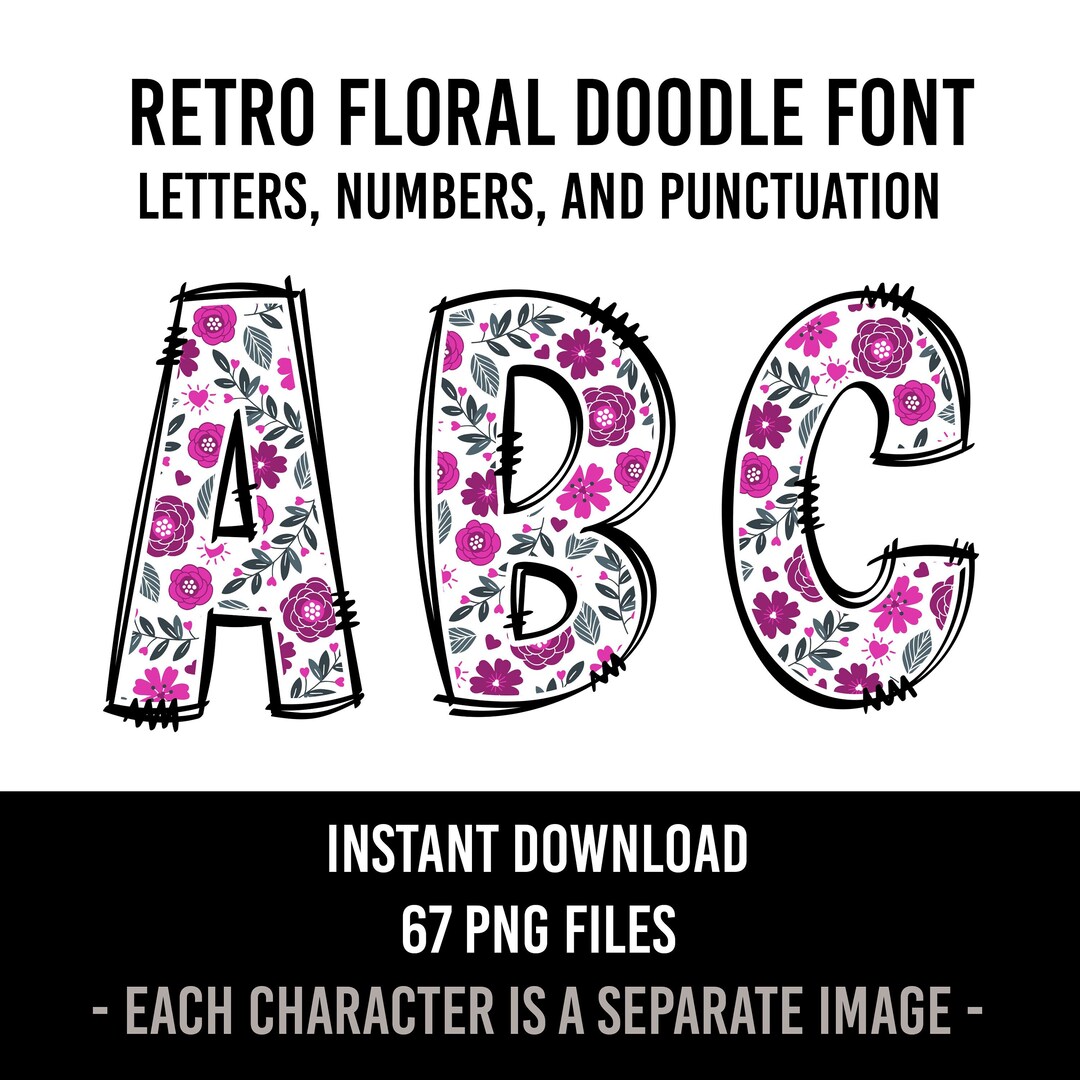 Retro Flower Alphabet Doodle Font Letters Floral Numbers PNG Font ...