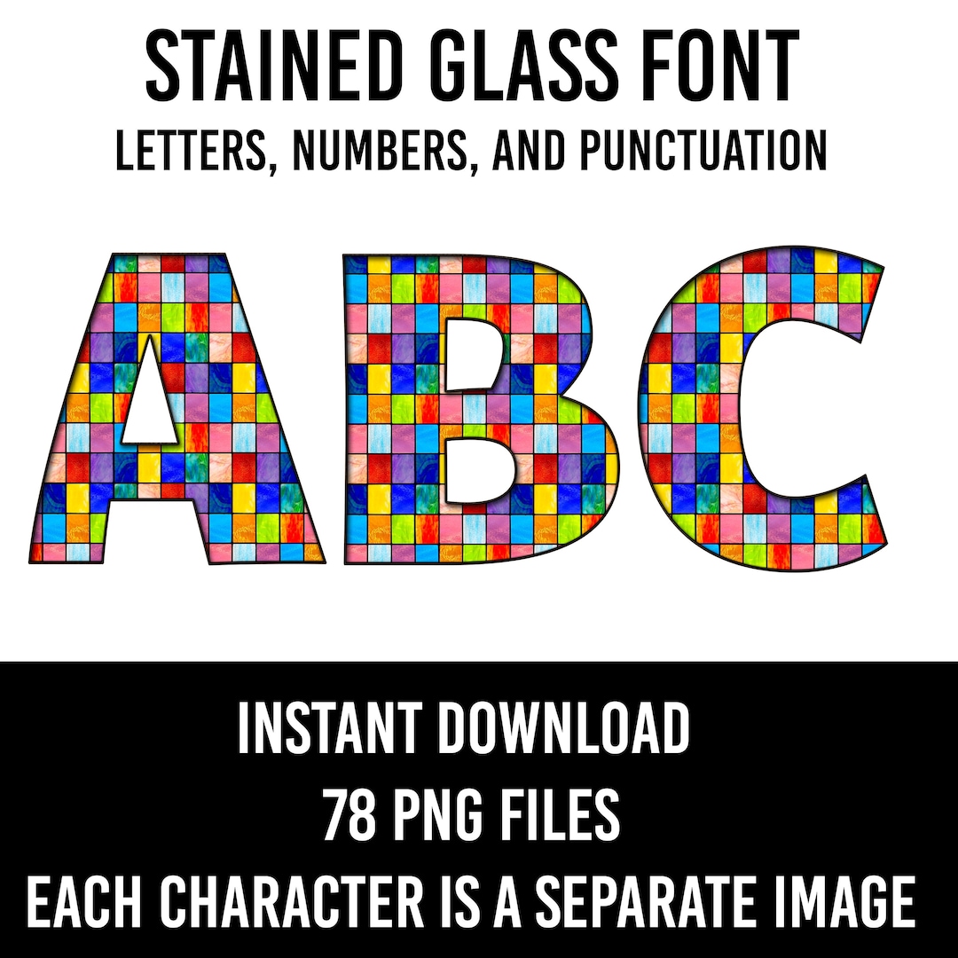 Stained Glass Alphabet 78 Letters Mosaic ABC PNG Font Stained Glass ...
