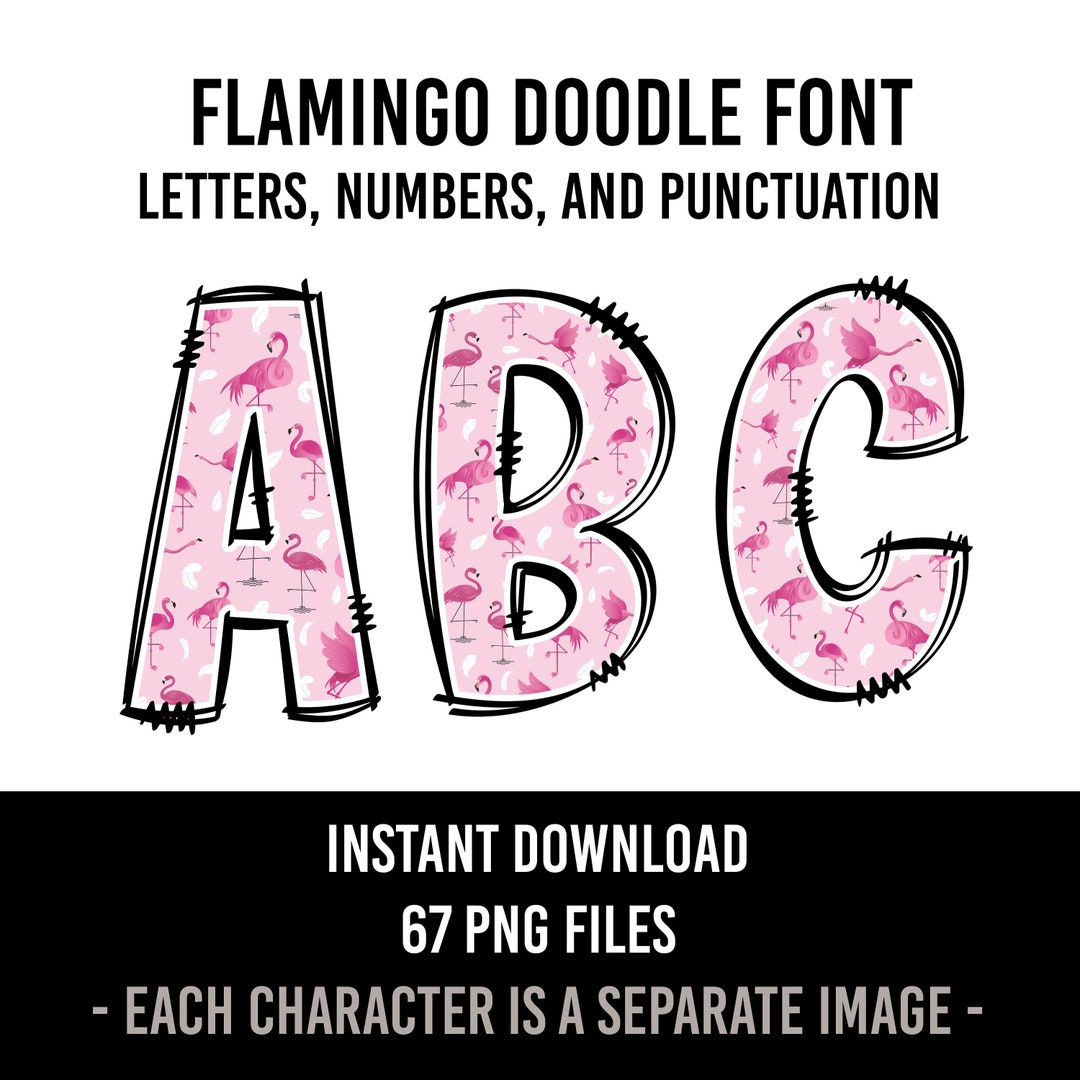 Flamingo Alphabet Doodle Font Letters Tropical Numbers PNG Font ...
