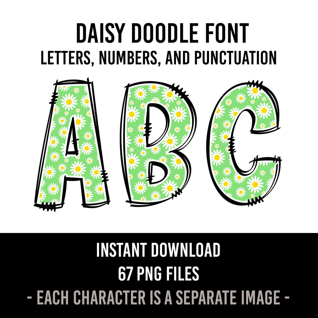 Daisy Alphabet Doodle Font Letters Floral PNG Summer Spring Sublimation ...