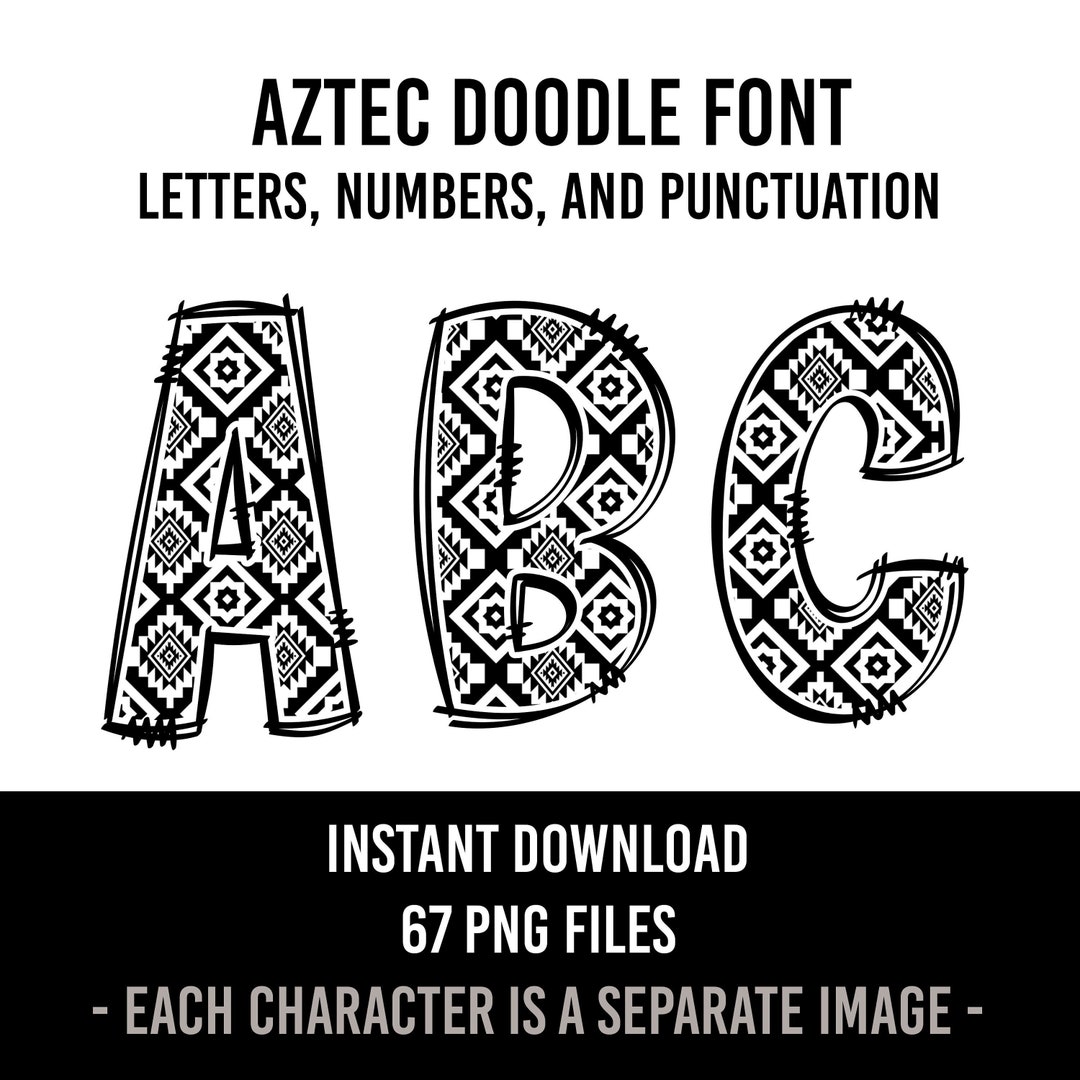 Aztec Alphabet Doodle Font Letters Aztec Numbers PNG Navajo Sublimation ...