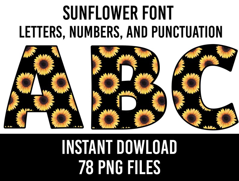 Sunflower Alphabet 78 Letters Sunflower Numbers PNG Font - Etsy
