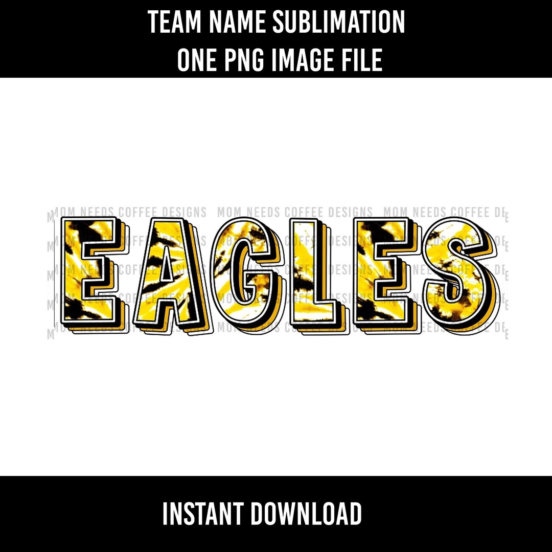 Eagles PNG Transfer Mascot Digital Download PNG Tie-dye Yellow - Etsy