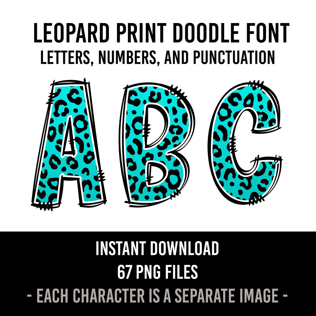 Turquoise Leopard Print Alphabet Doodle Font Letters Numbers PNG Font ...