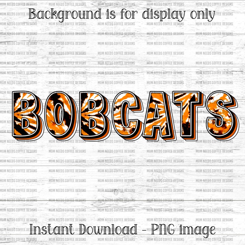 Bobcats PNG Transfer Mascot Digital Download PNG Tie-dye Orange and ...