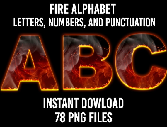 Fire Alphabet 78 Letters Flame Alphabet PNG File Sublimation - Etsy