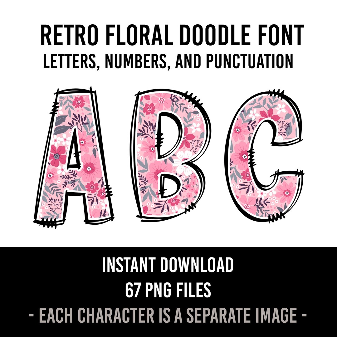 Retro Flower Alphabet Doodle Font Letters Floral Numbers PNG Font ...