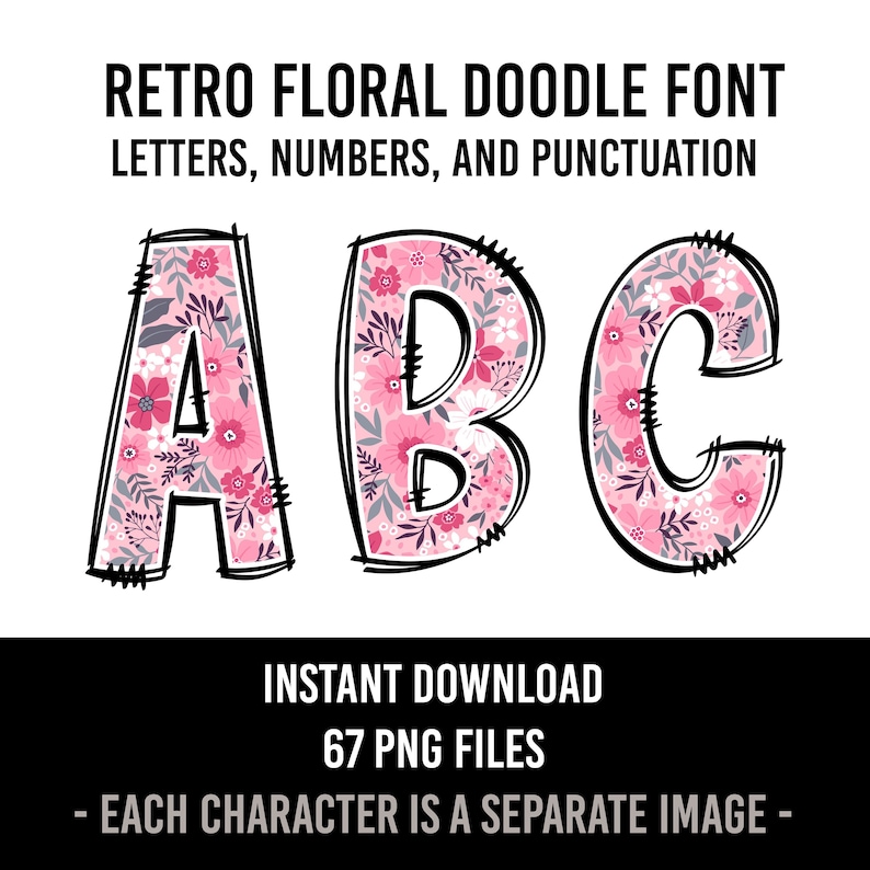 Retro Flower Alphabet Doodle Font Letters Floral Numbers PNG Font ...