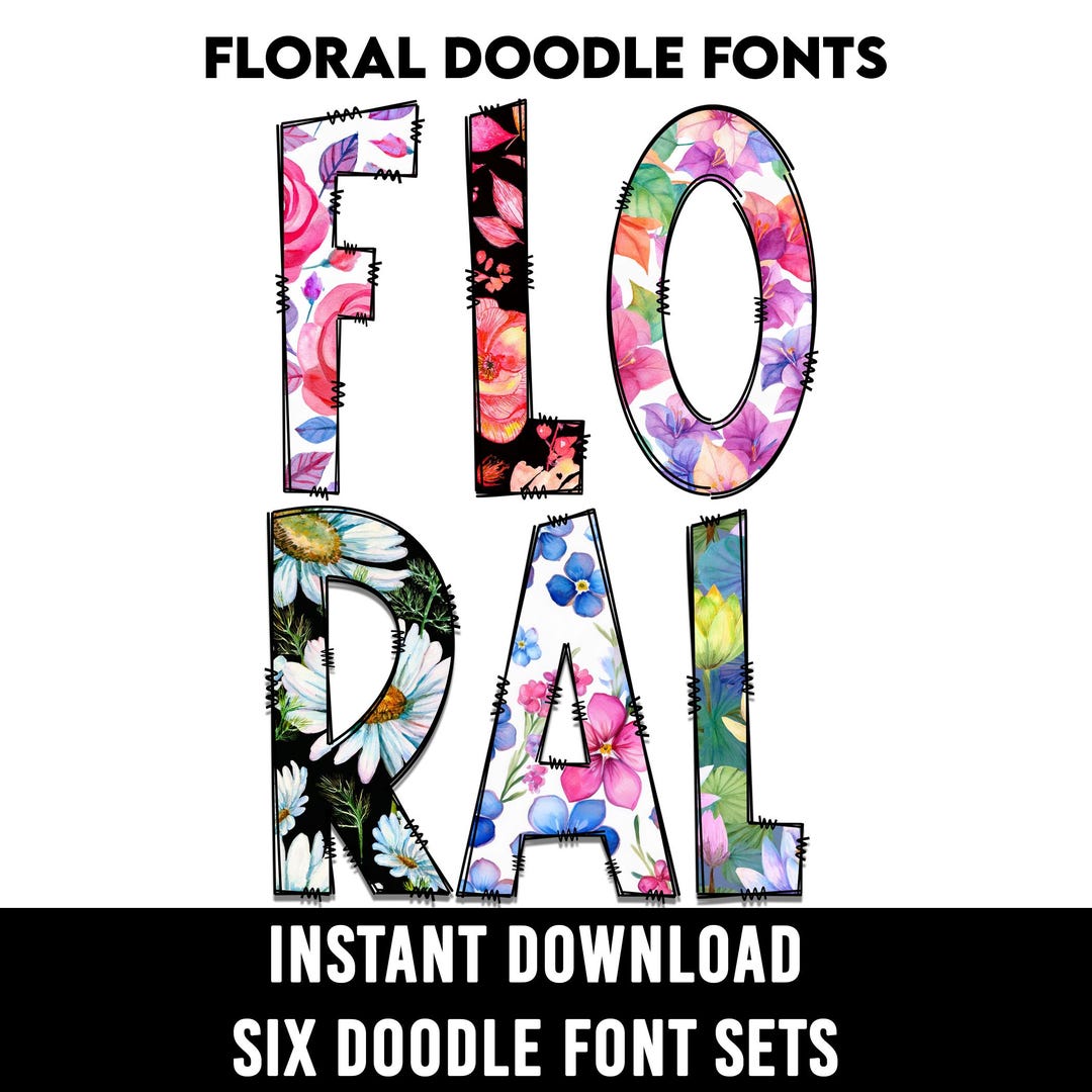 6 Floral Alphabet Sets, Spring Doodle Fonts, Letters, Flower Alphas ...