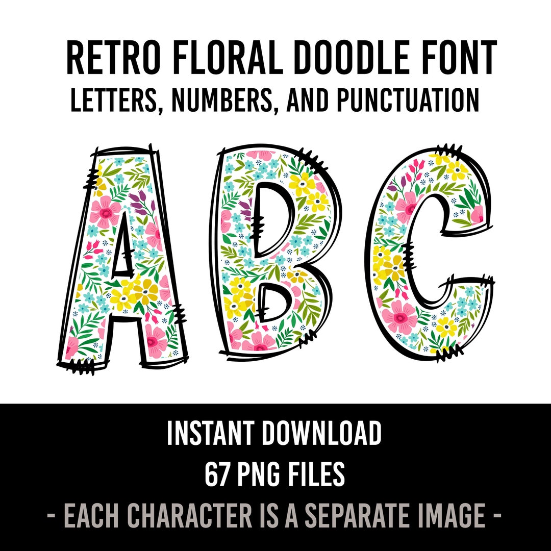 Retro Flower Alphabet Doodle Font Letters Floral Numbers PNG Font ...