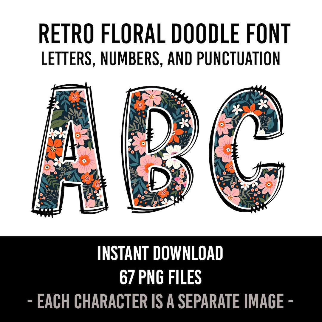 Retro Flower Alphabet Doodle Font Letters Floral Numbers PNG Font ...