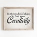 Printable Sign for Your Creative Space. Find Your Creativity ...