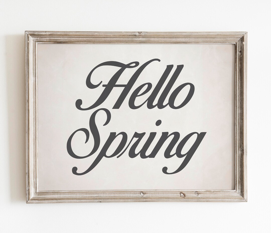 Printable Hello Spring Sign and SVG. Spring Season Home Wall Decor That ...