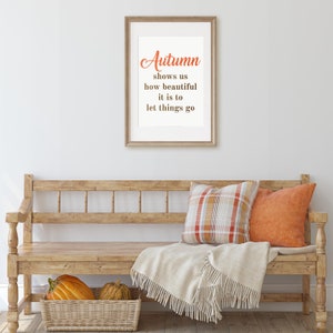 Autumn Shows Us How Beautiful It is to Let Things Go. Printable ...
