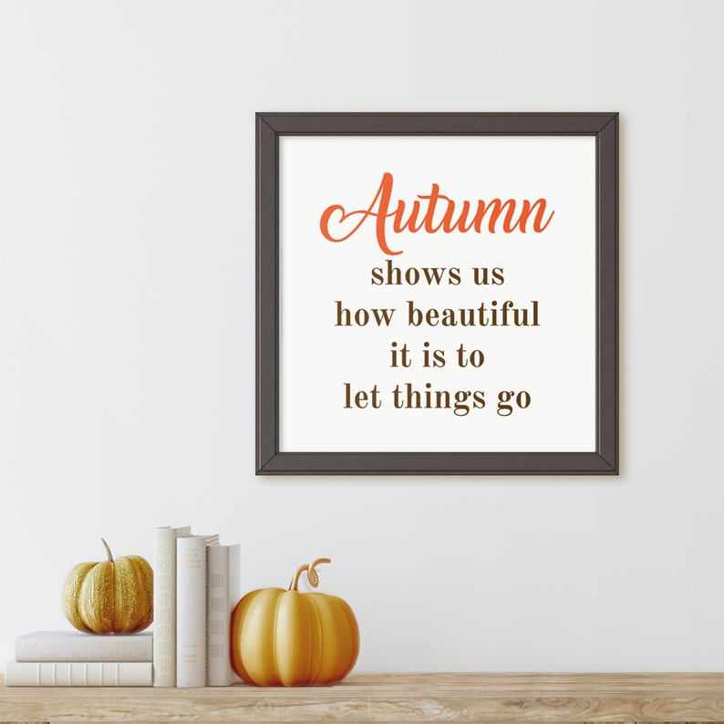 Autumn Shows Us How Beautiful It is to Let Things Go. - Etsy