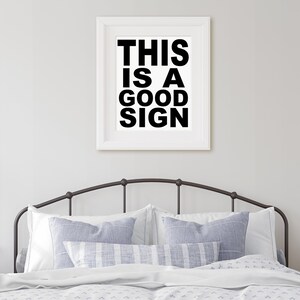 Printable Funny Sign and SVG File. This is A Good Sign. - Etsy
