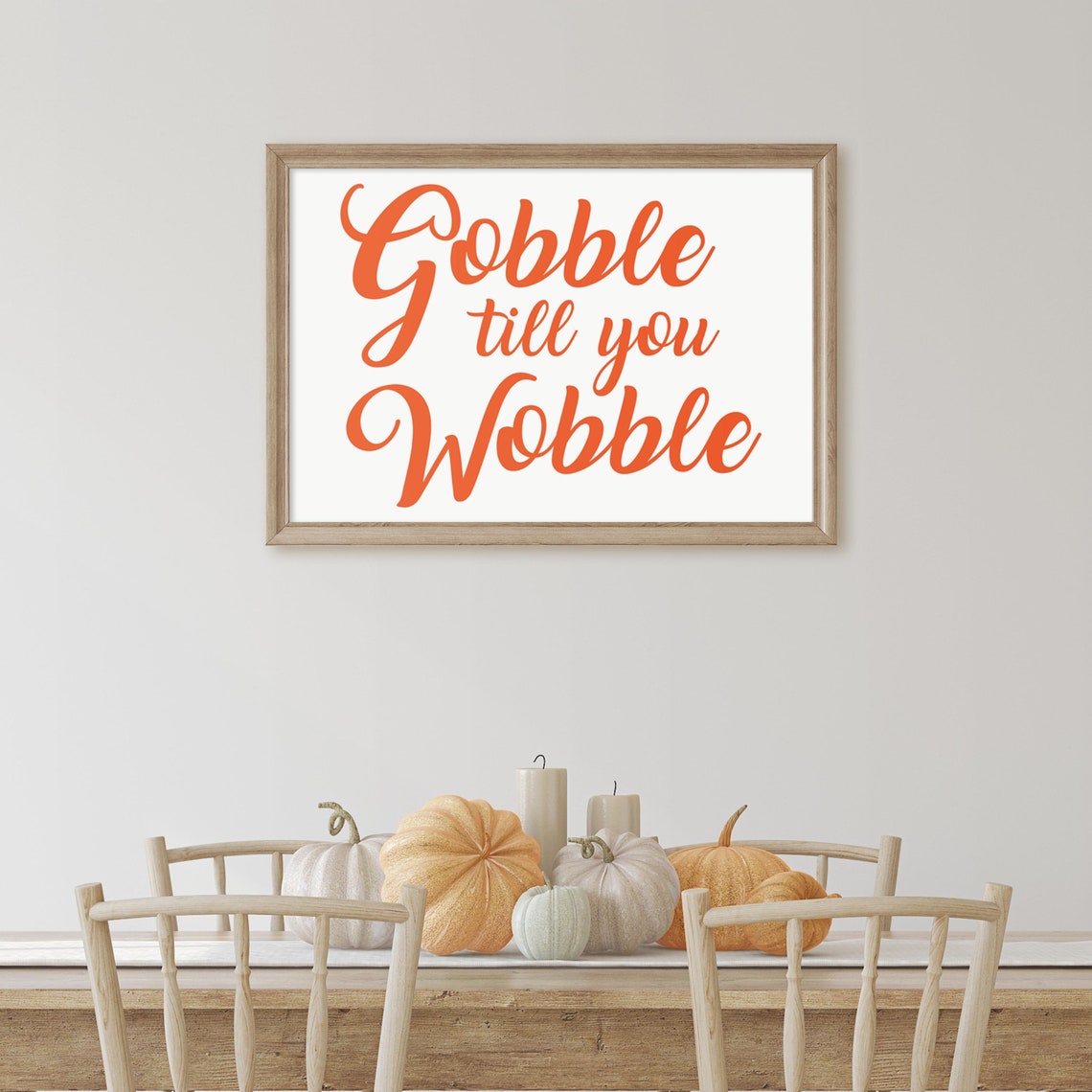 Printable Gobble Till You Wobble Sign and SVG. Funny Fall | Etsy