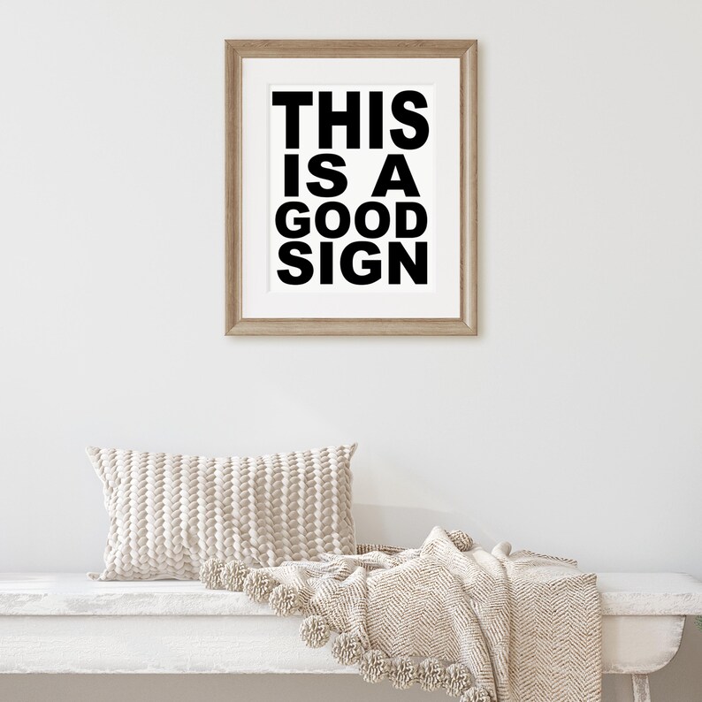 Printable Funny Sign and SVG File. This is A Good Sign. - Etsy