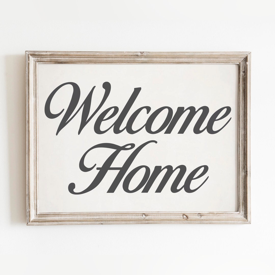Printable Welcome Home Sign and SVG. Simple Beautiful Home Wall Art ...