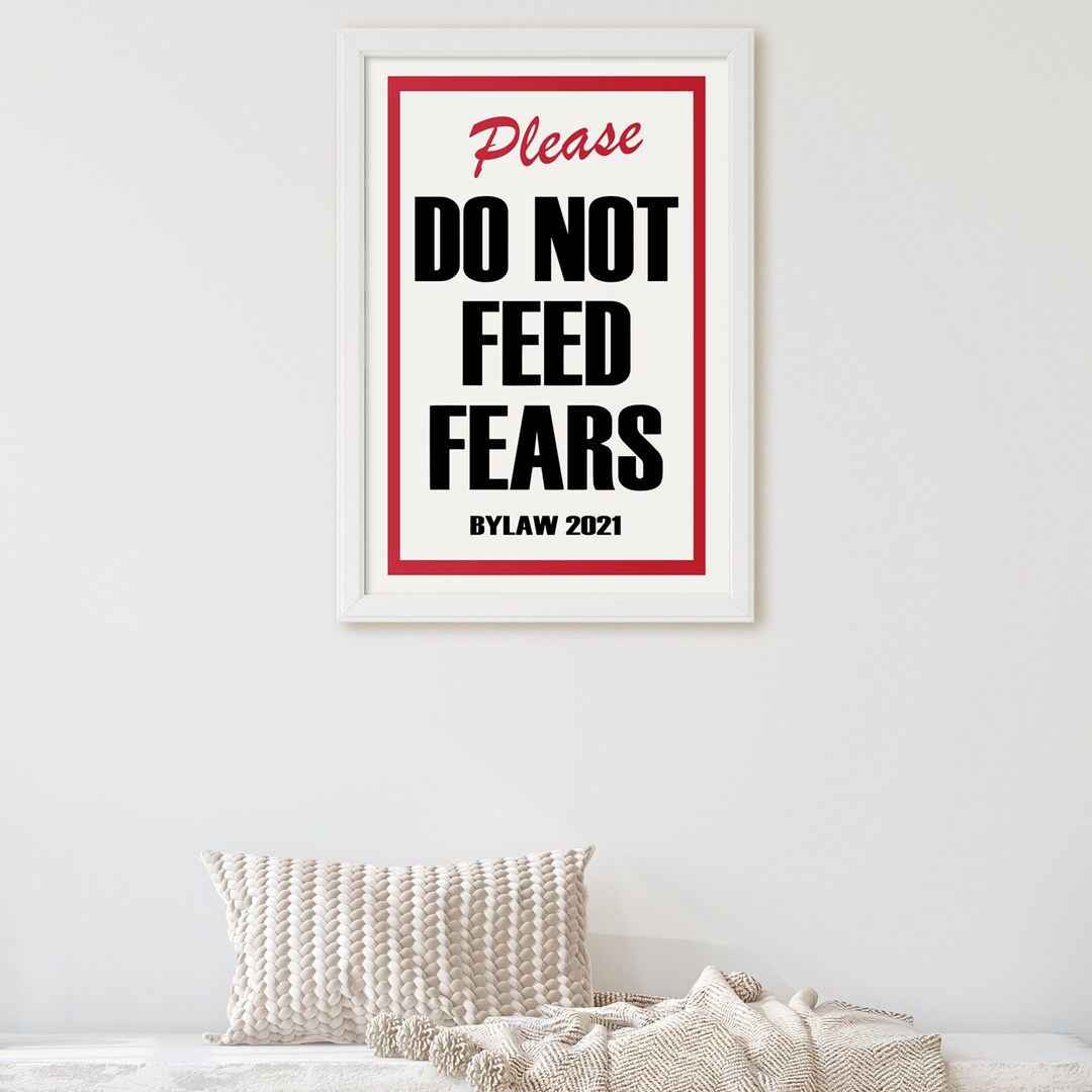 Printable Wall Decor Sign and SVG File. Please Do Not Feed the Fears ...