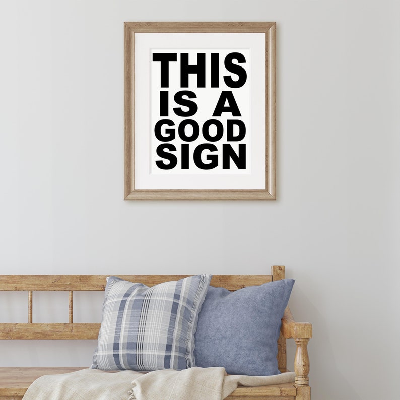 Printable Funny Sign and SVG File. This is A Good Sign. - Etsy