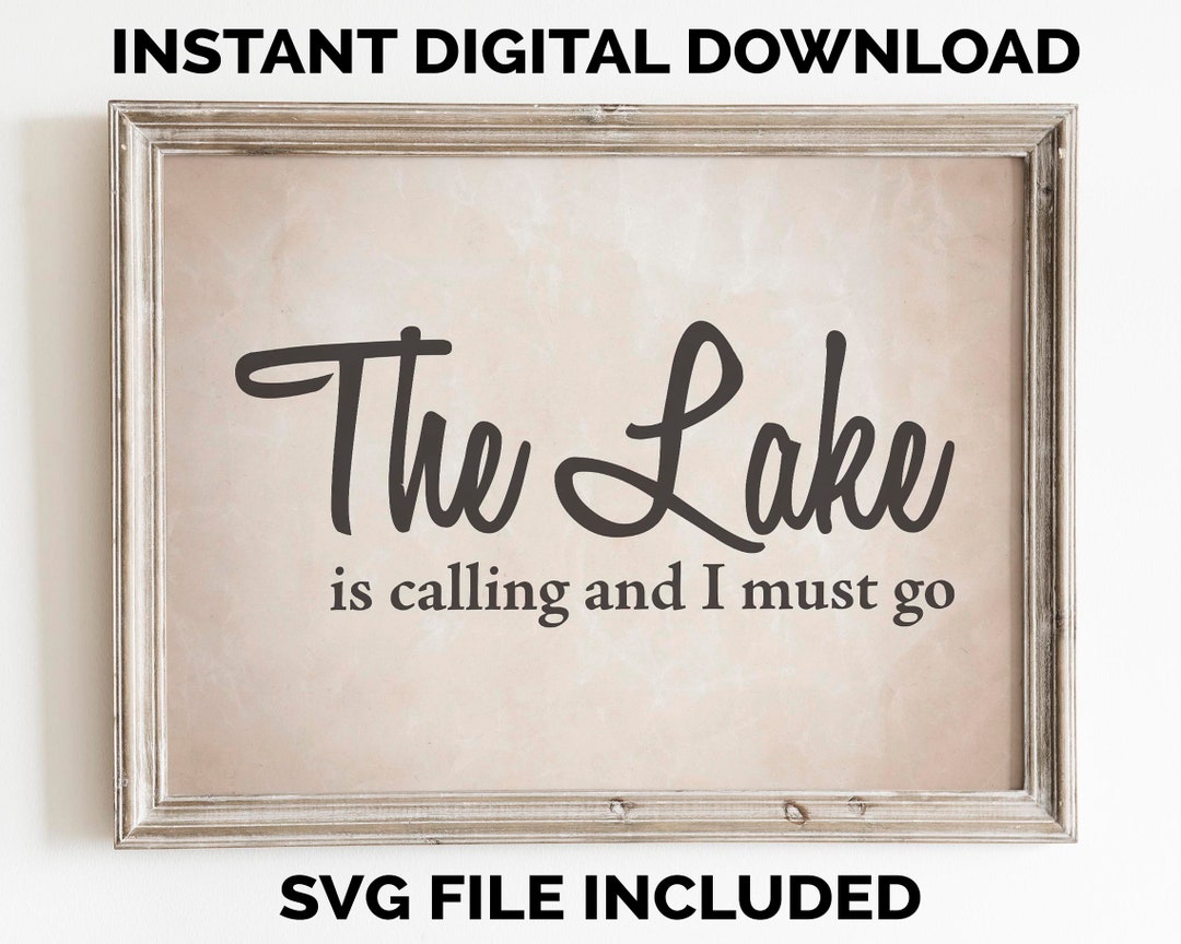 El lago está llamando y debo irme. Decoración de pared imprimible ...