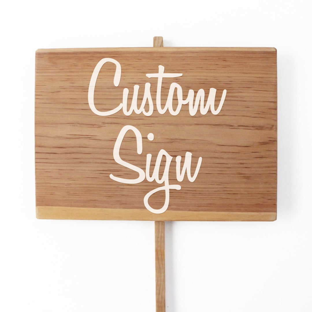 Custom Large Yard Sign 12 Wide and 9 on a 32 Stake. Handmade Custom ...