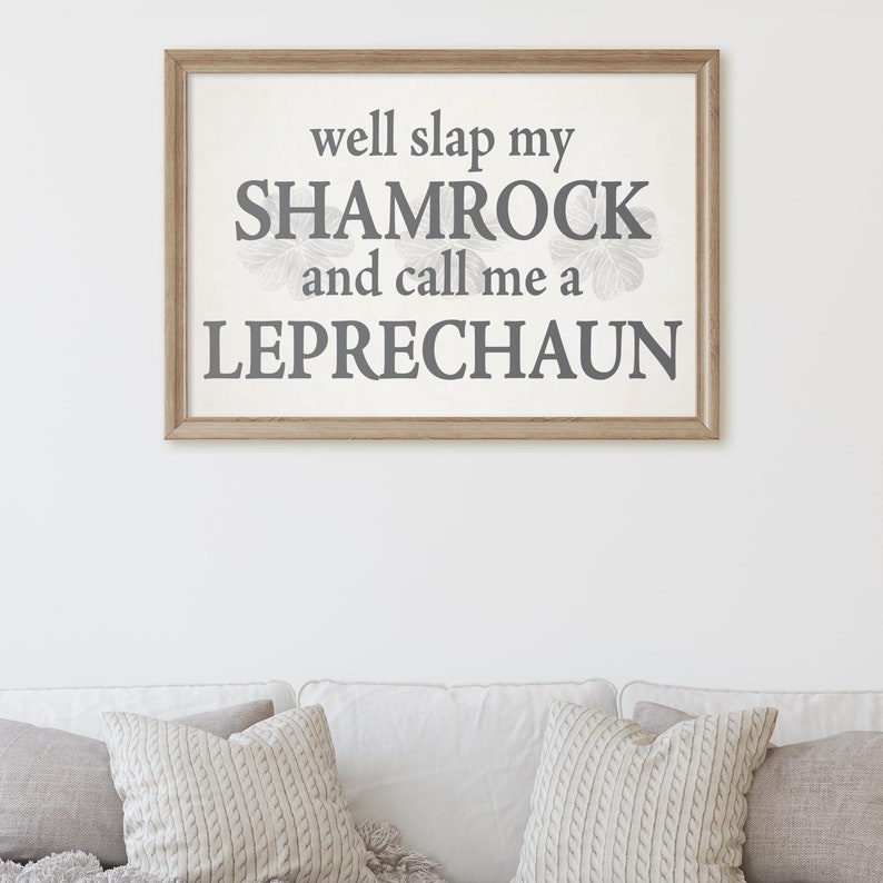 Printable Spring Sign. Well Slap My Shamrock and Call Me a | Etsy