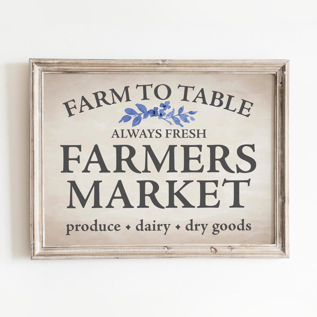 Printable Farmer's Market Sign. Antique Look With Blue Flowers Farm to ...