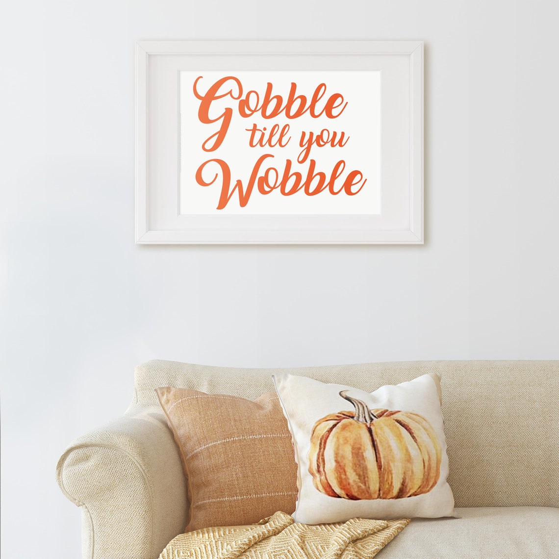 Printable Gobble Till You Wobble Sign and SVG. Funny Fall | Etsy