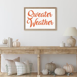 Sweater Weather Printable Sign and SVG File. Fun Fall DIY Poster, Fall ...