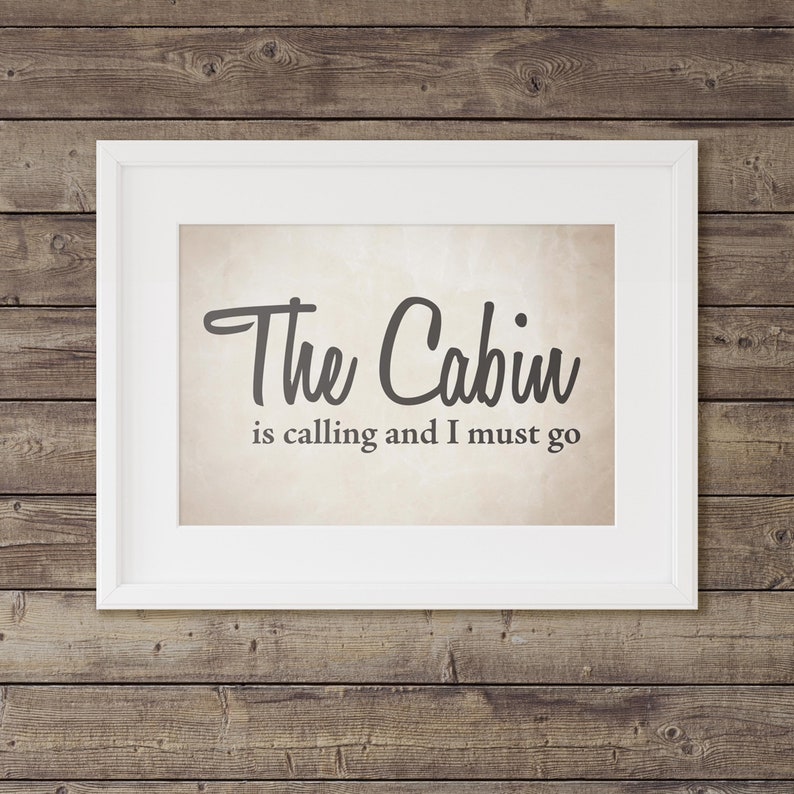 Printable Room Decor and SVG File. the Cabin is Calling and I - Etsy
