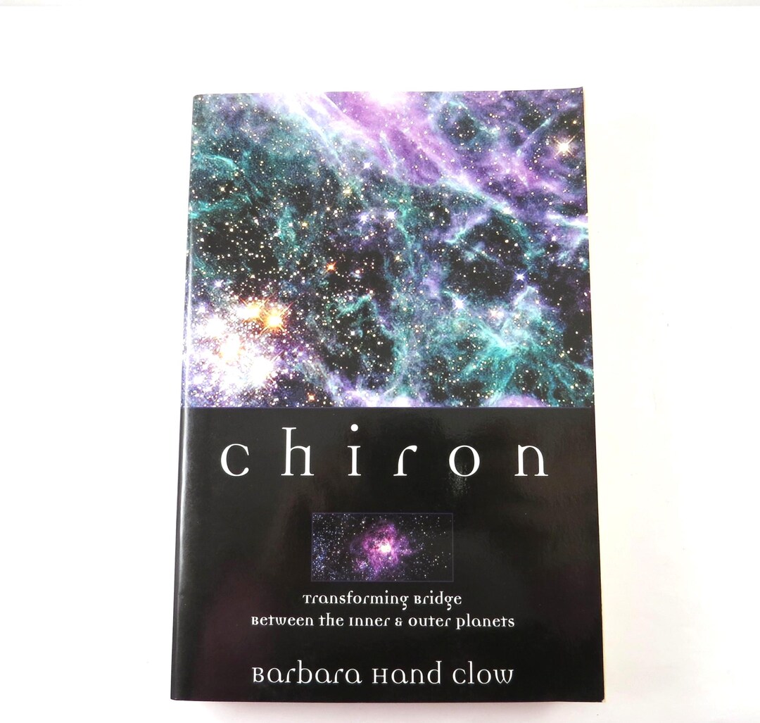 Chiron, Transforming Bridge Between the Inner & Outer Planets, Barbara ...
