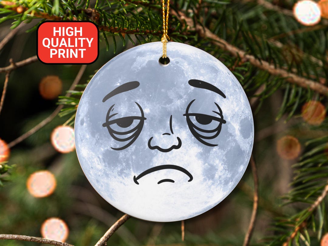 Ceramic Moon Ornament With Tired Meme Face Deadpan Graphic, Celestial ...